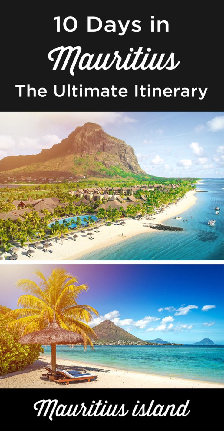10 days in Mauritius: Epic 9-10 day Itinerary (First Time Visit)