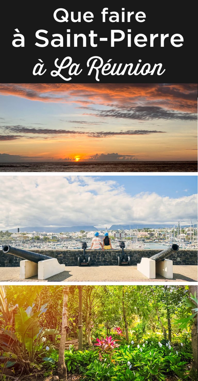 Saint-Pierre (La Réunion) : Que faire et voir ? | Guide 2026